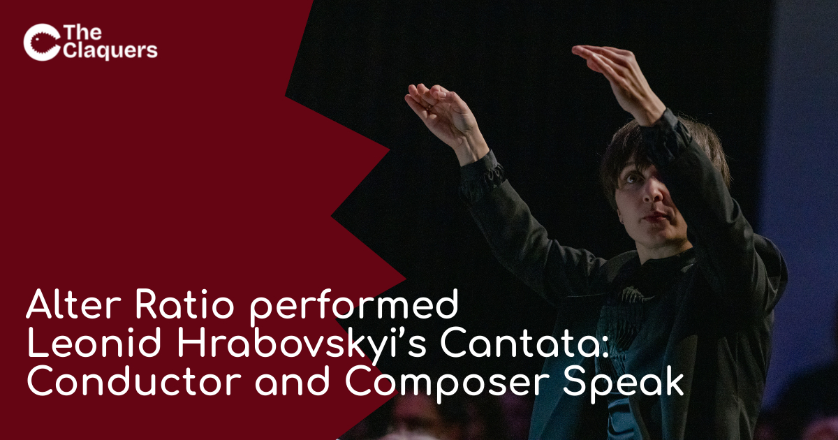 Alter Ratio performed Leonid Hrabovskyi’s Cantata: Conductor and ...